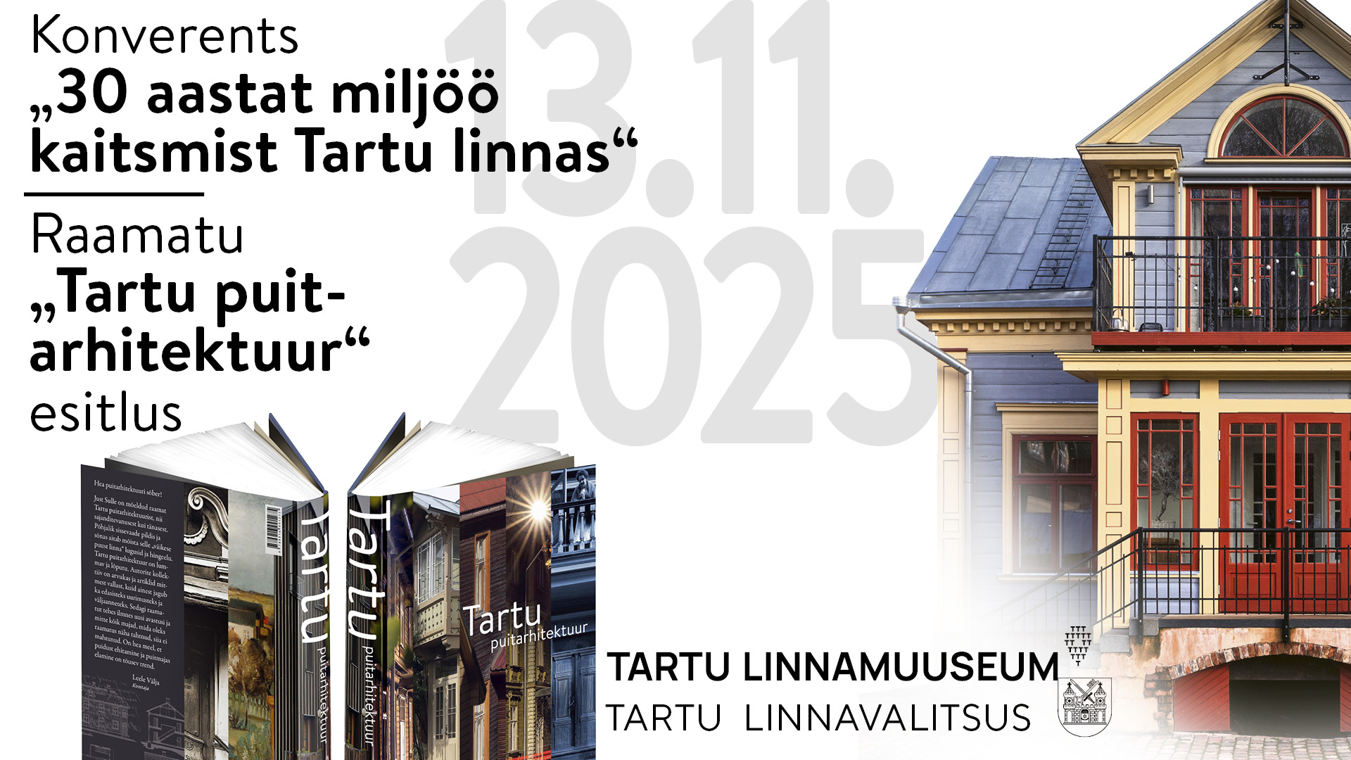30 aastat miljöö kaitsmist Tartu linnas - Tartu Linnamuuseum :Tartu ...